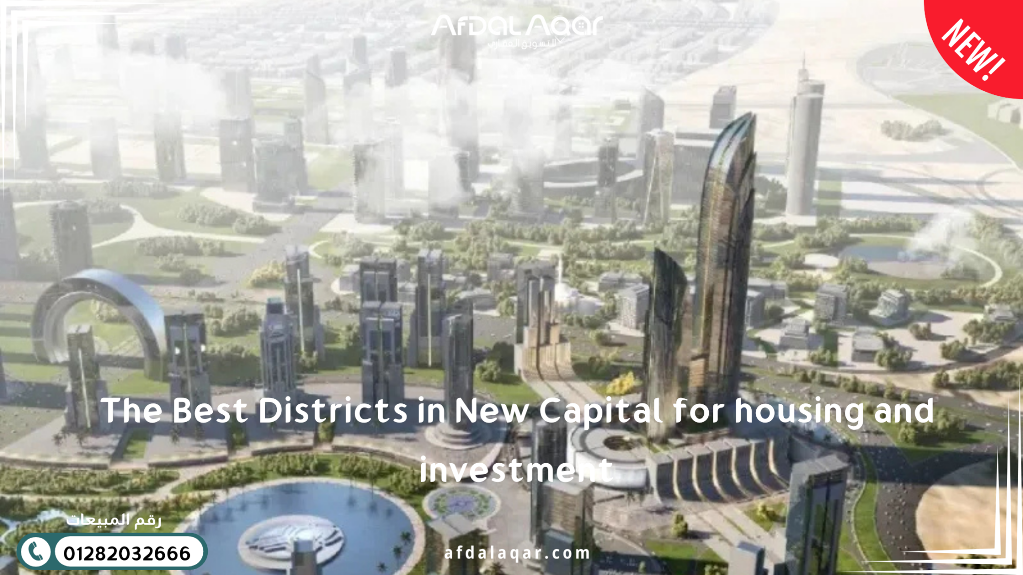 Best Districts in New Capital for housing and investment